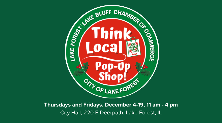2025 Think Local Pop-Up Shop! - Lake Forest/Lake Bluff Chamber of Commerce